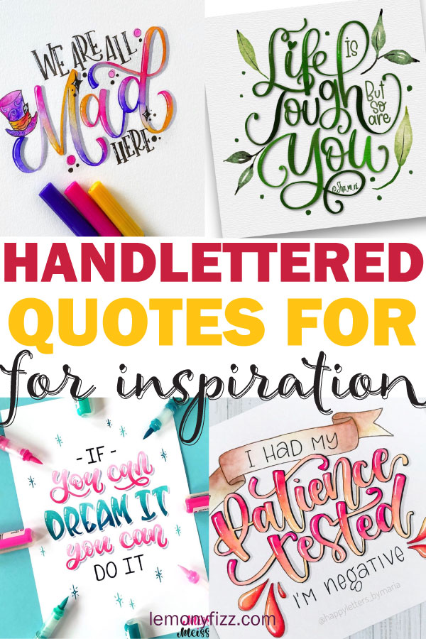 Beautiful Hand Lettered Quotes to Inspire You and Your Lettering