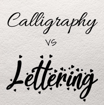 Calligraphy vs Hand Lettering: Everything You Need To Know