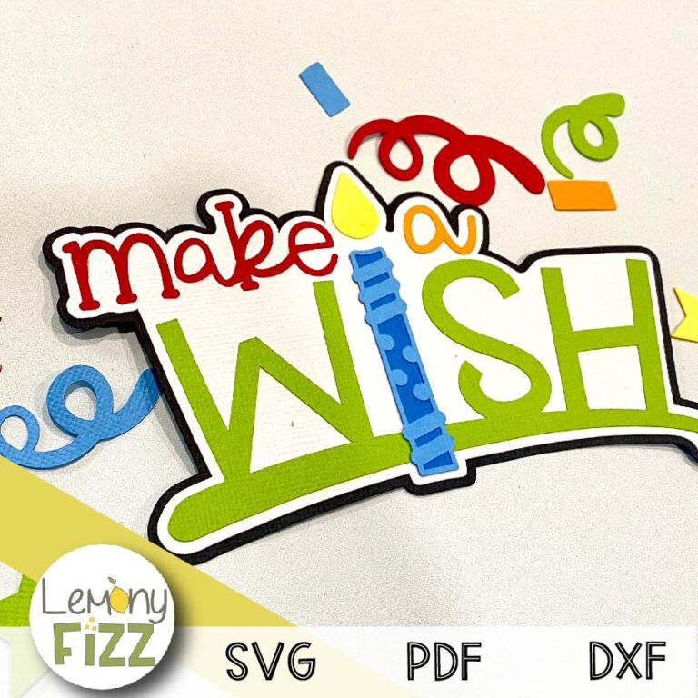 Make a Wish Scrapbook Title Paper Piecing Craft SVG File - LemonyFizz